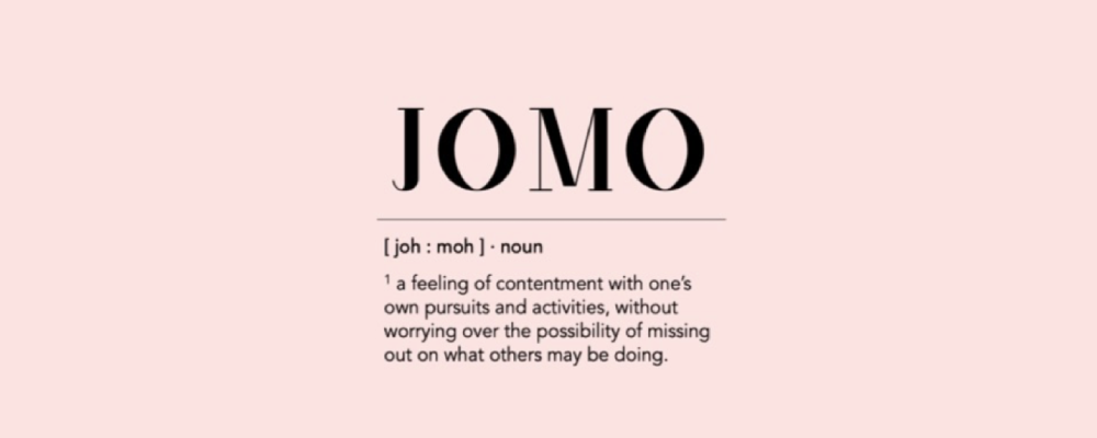 JOMO – It's Time to Embrace the Joy of Missing Out